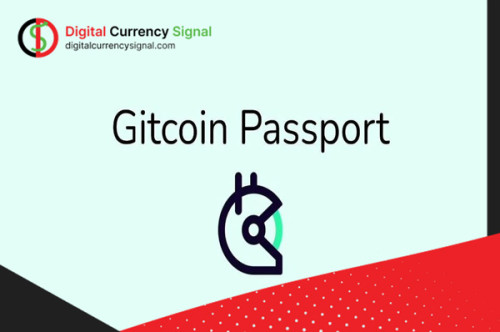 What is Gitcoin Passport? - Digital Currency Signal